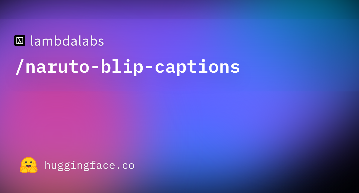 lambdalabs/naruto-blip-captions at main lambdalabs/naruto-blip-captions at main