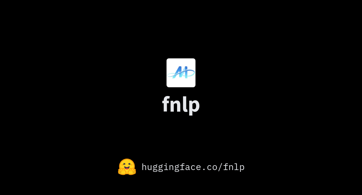 fnlp (Fudan NLP) fnlp (Fudan NLP)