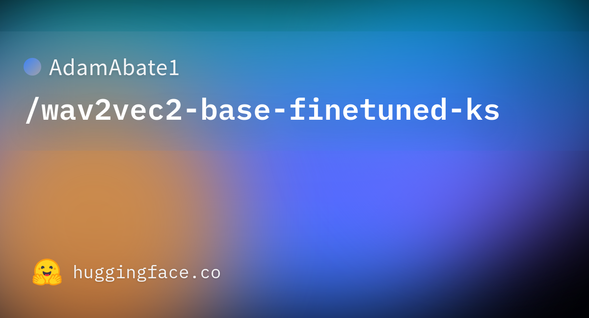 AdamAbate1/wav2vec2-base-finetuned-ks · Hugging Face AdamAbate1/wav2vec2-base-finetuned-ks · Hugging Face
