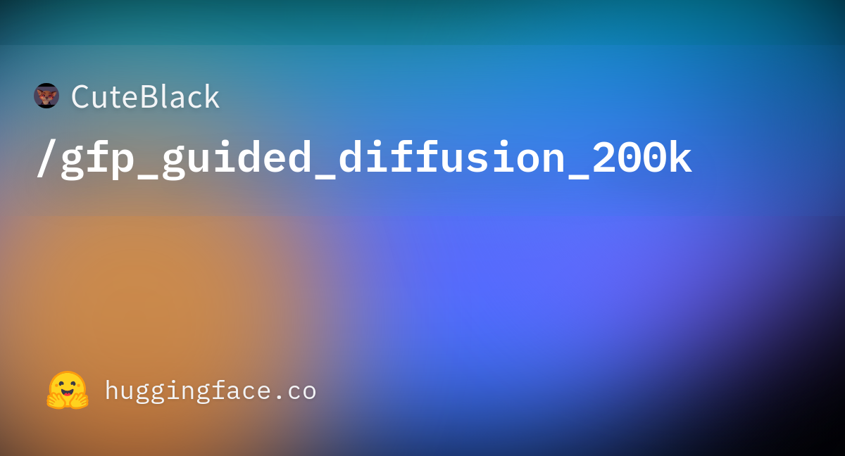 README.md · CuteBlack/gfp_guided_diffusion_200k at main README.md · CuteBlack/gfp_guided_diffusion_200k at main