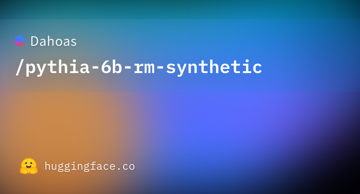 Dahoas/pythia-6b-rm-synthetic at main Dahoas/pythia-6b-rm-synthetic at main