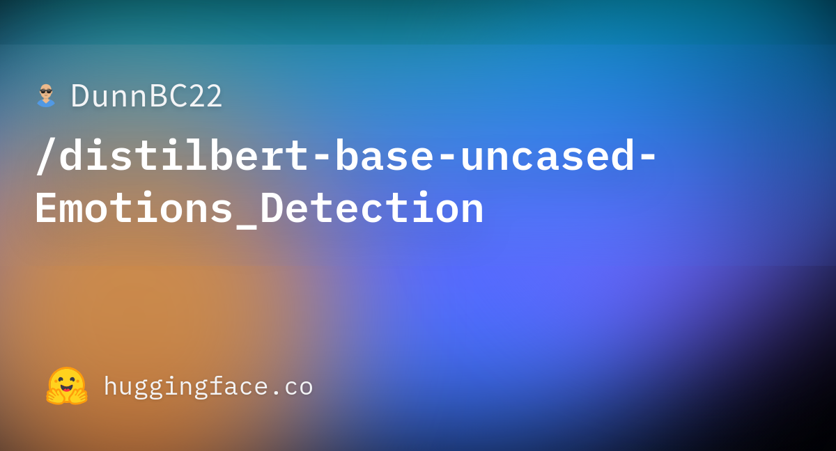 Dunnbc22distilbert Base Uncased Emotionsdetection At Main