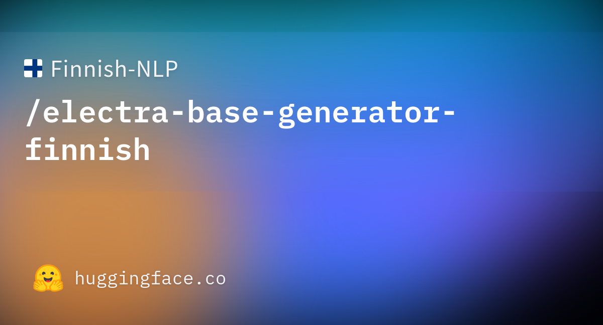Finnish-NLP/electra-base-generator-finnish · Hugging Face Finnish-NLP/electra-base-generator-finnish · Hugging Face