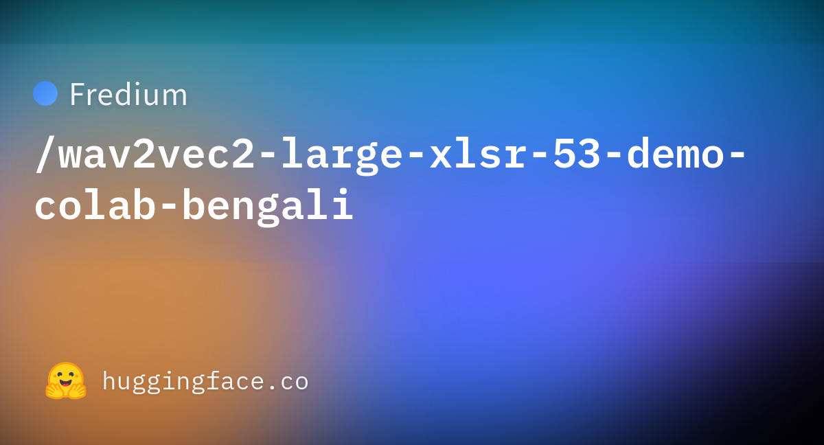 Fredium/wav2vec2-large-xlsr-53-demo-colab-bengali at main Fredium/wav2vec2-large-xlsr-53-demo-colab-bengali at main