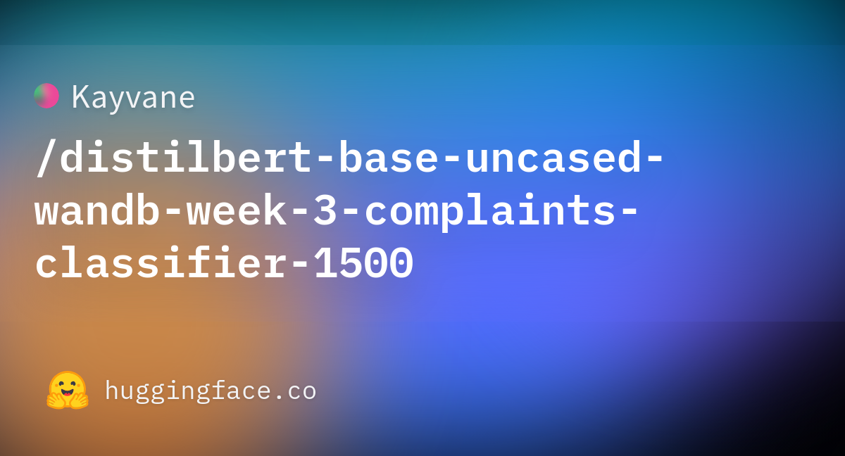 README.md · Kayvane/distilbert-base-uncased-wandb-week-3-complaints ... README.md · Kayvane/distilbert-base-uncased-wandb-week-3-complaints ...
