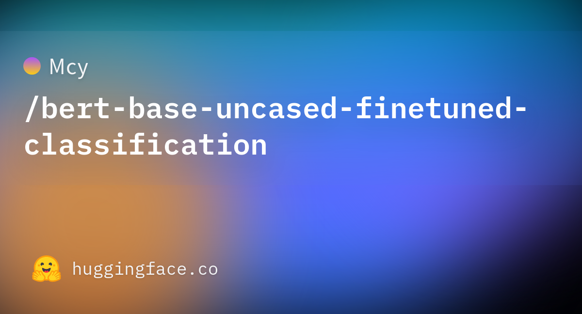 Mcybert Base Uncased Finetuned Classification · Hugging Face