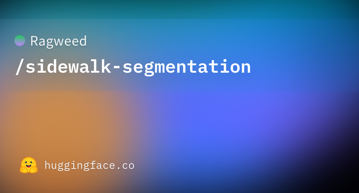 Ragweed/sidewalk-segmentation · Hugging Face Ragweed/sidewalk-segmentation · Hugging Face