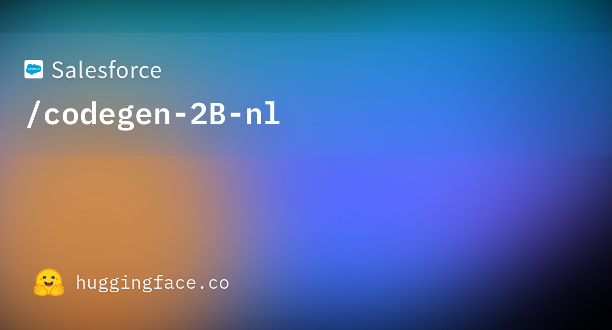 Salesforcecodegen 2b Nl · Hugging Face