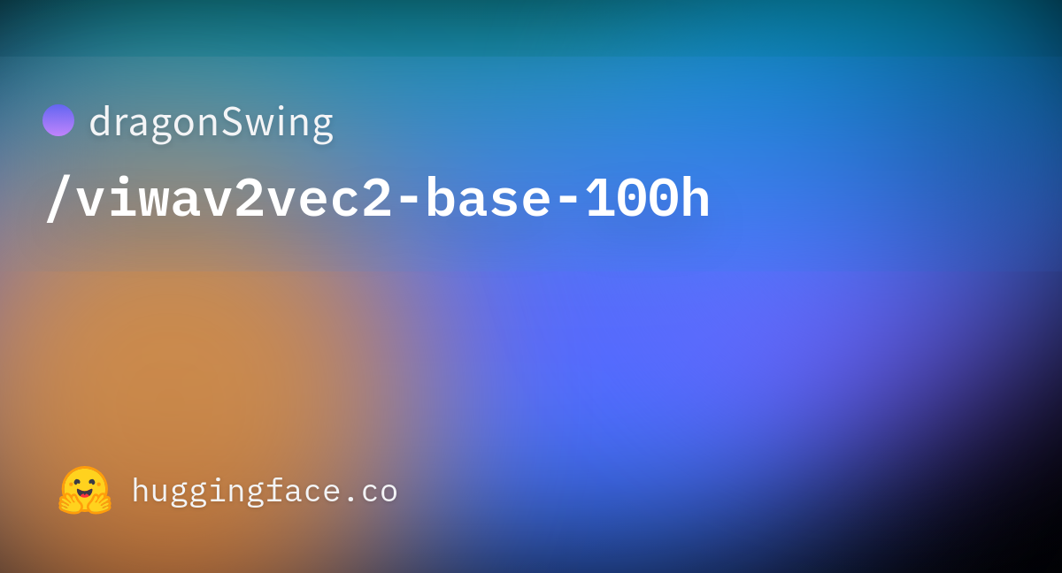 dragonSwing/viwav2vec2-base-100h · Hugging Face dragonSwing/viwav2vec2-base-100h · Hugging Face