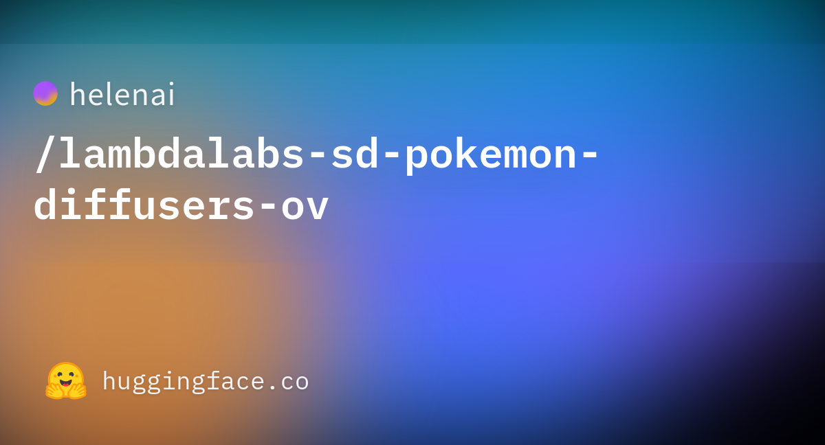 helenai/lambdalabs-sd-pokemon-diffusers-ov · Hugging Face helenai/lambdalabs-sd-pokemon-diffusers-ov · Hugging Face
