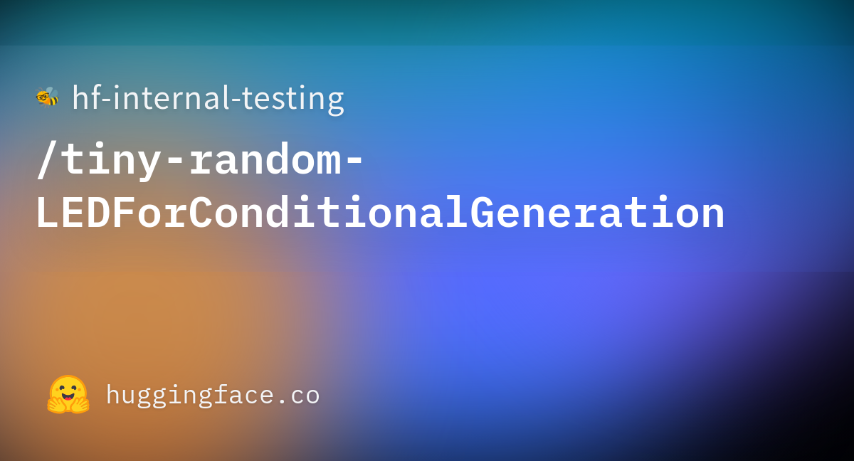 Hf Internal Testing Tiny Random Ledforconditionalgeneration At Main