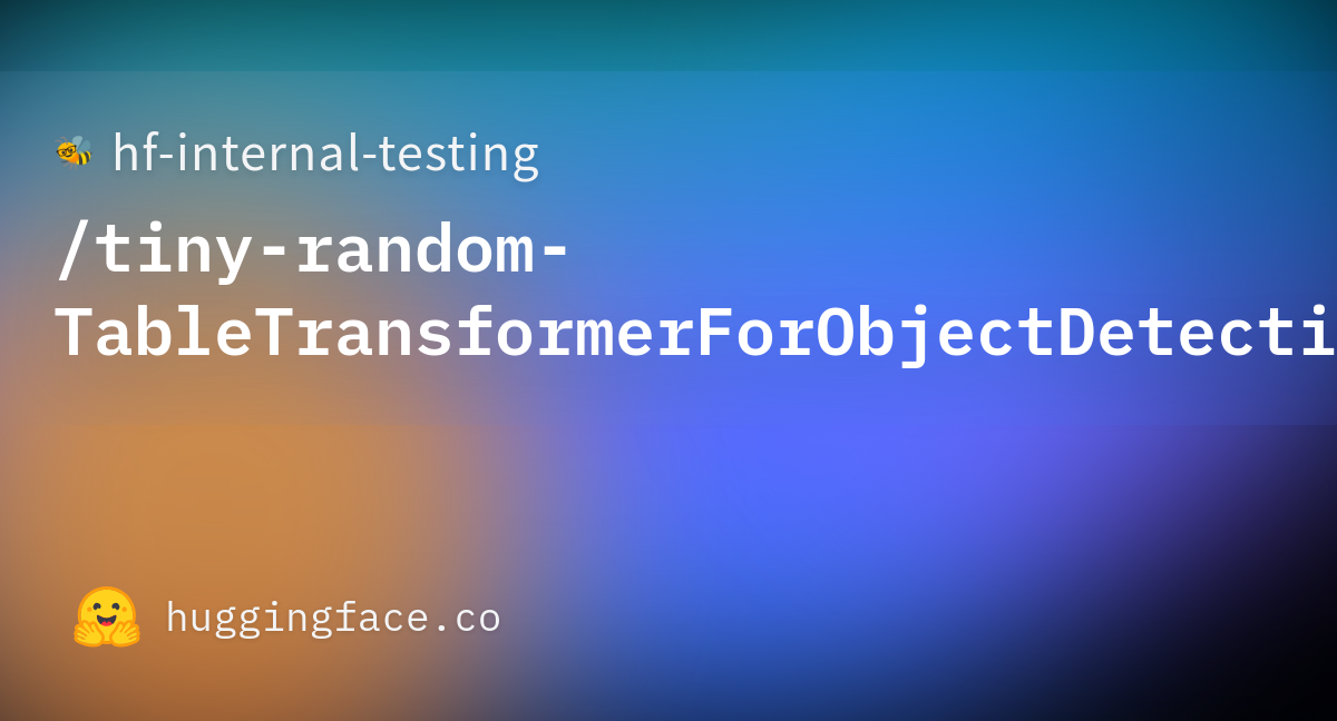 Hf Internal Testing Tiny Random Tabletransformerforobjectdetection