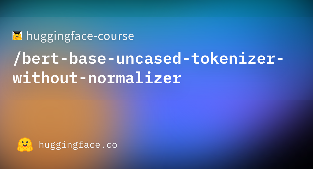 tokenizer.json · huggingface-course/bert-base-uncased-tokenizer-without ... tokenizer.json · huggingface-course/bert-base-uncased-tokenizer-without ...