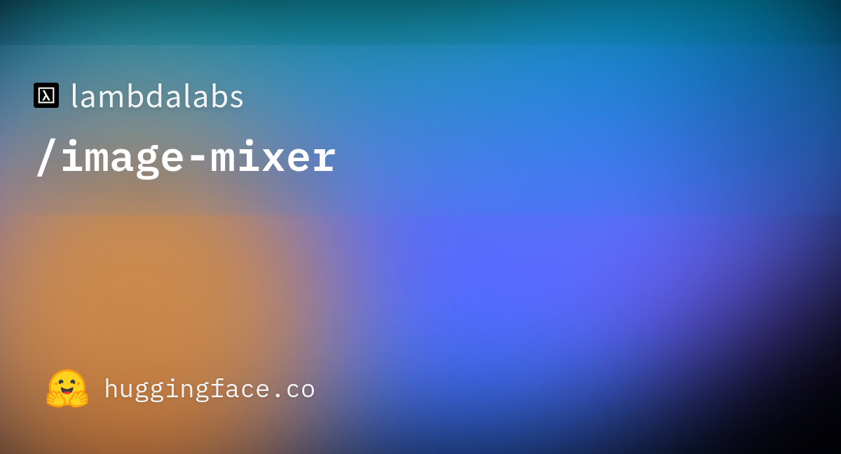 Lambdalabsimage Mixer 路 Discussions