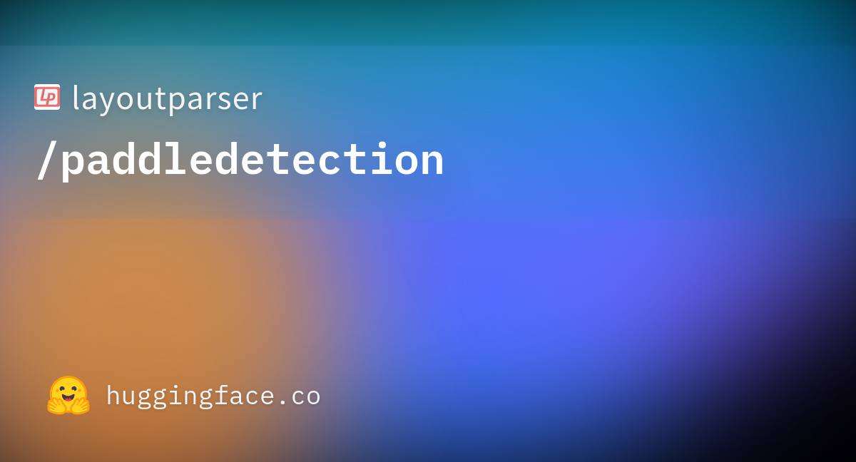 Layoutparserpaddledetection · Hugging Face