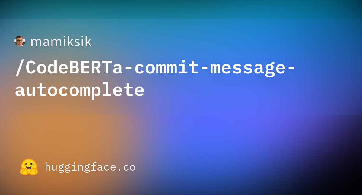 mamiksik/CodeBERTa-commit-message-autocomplete · Hugging Face mamiksik/CodeBERTa-commit-message-autocomplete · Hugging Face