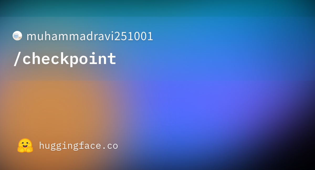 Muhammadravi251001 Checkpoint · Training Metrics