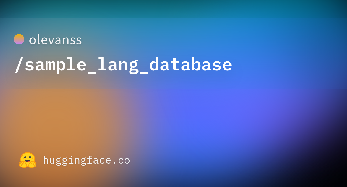 Olevansssamplelangdatabase · Hugging Face