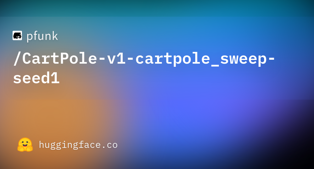 pfunk/CartPole-v1-cartpole_sweep-seed1 · Hugging Face pfunk/CartPole-v1-cartpole_sweep-seed1 · Hugging Face