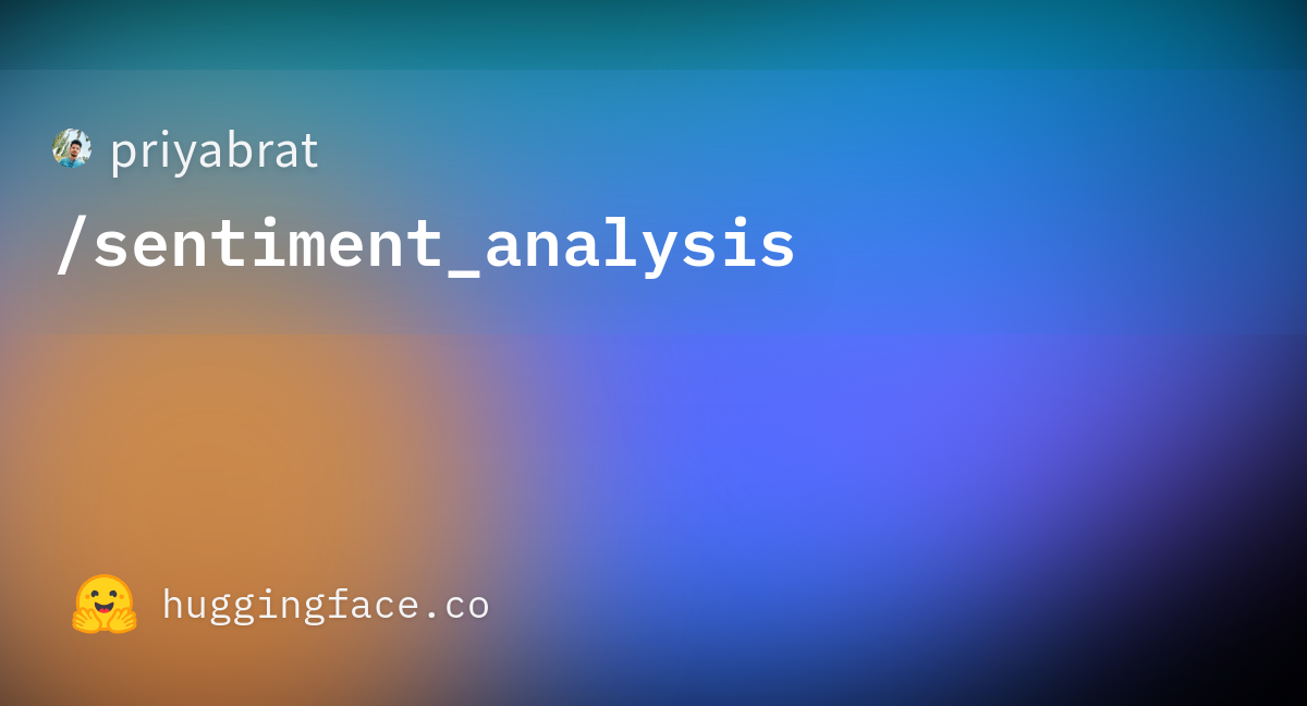 priyabrat/sentiment_analysis · Hugging Face priyabrat/sentiment_analysis · Hugging Face