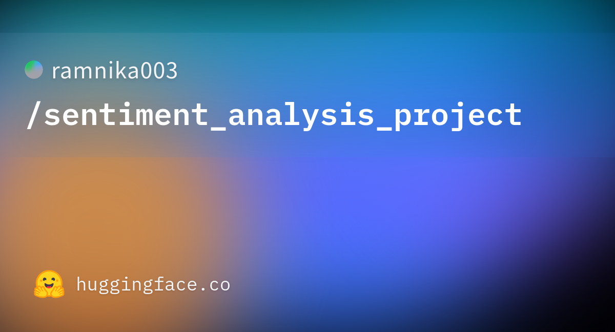 ramnika003/sentiment_analysis_project at main ramnika003/sentiment_analysis_project at main