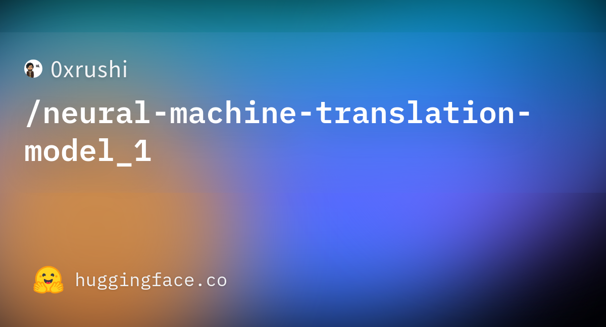 rushic24/neural-machine-translation-model_1 at main rushic24/neural-machine-translation-model_1 at main