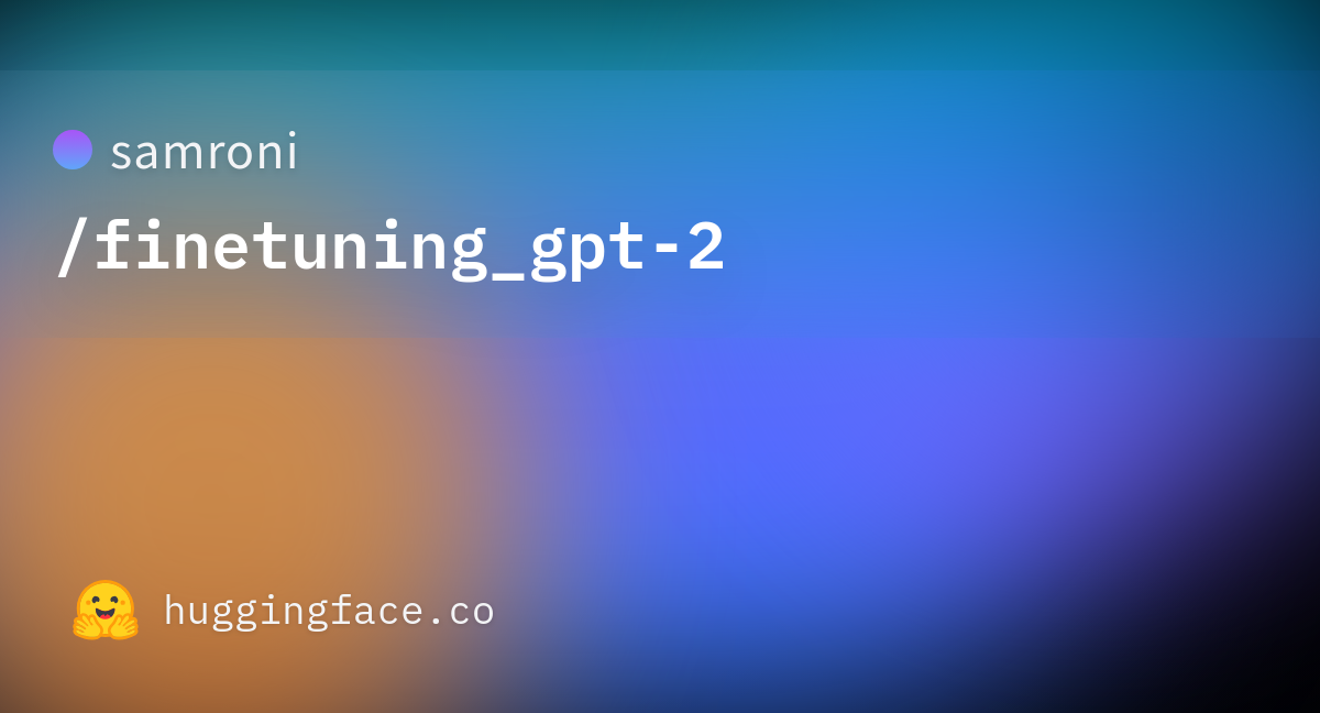 samroni/finetuning_gpt-2 · Hugging Face samroni/finetuning_gpt-2 · Hugging Face