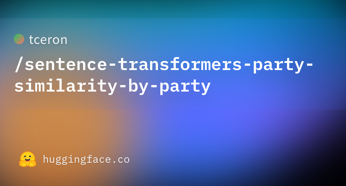tceron/sentence-transformers-party-similarity-by-party at main tceron/sentence-transformers-party-similarity-by-party at main