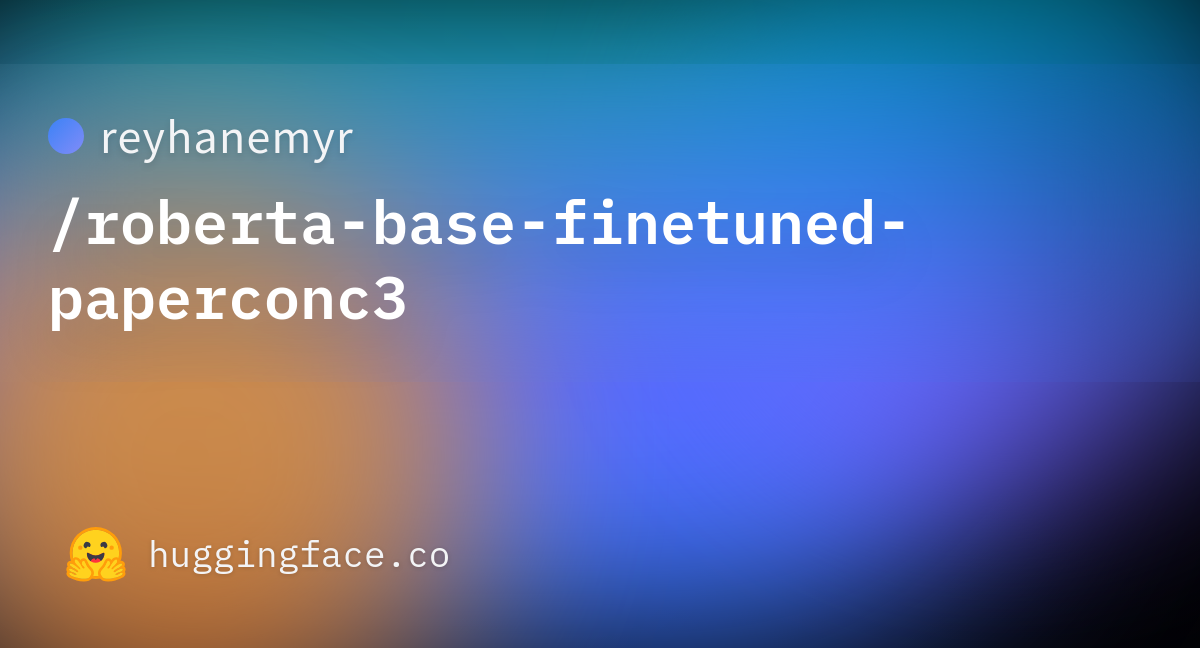 topmas/roberta-base-finetuned-paperconc3 · Hugging Face topmas/roberta-base-finetuned-paperconc3 · Hugging Face