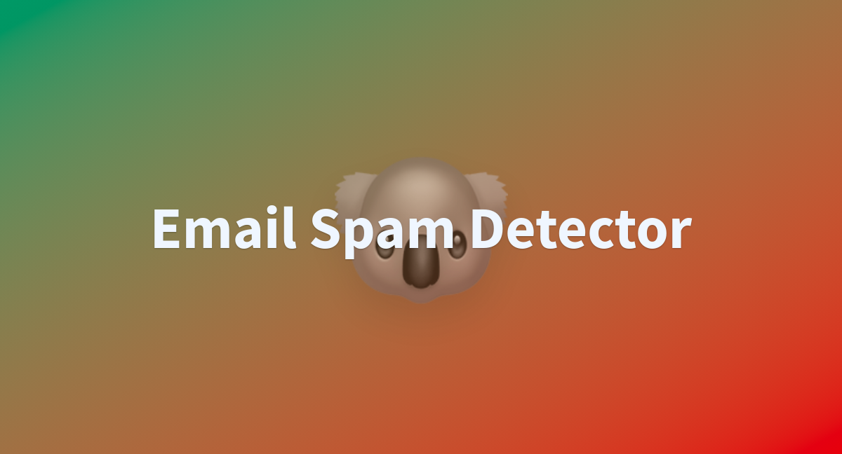 Abhinav-16/Email_Spam_Detector at main Abhinav-16/Email_Spam_Detector at main