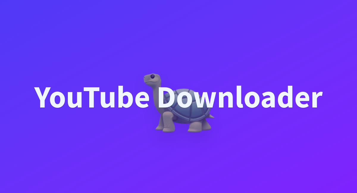 YouTube Downloader - a Hugging Face Space by Adapting YouTube Downloader - a Hugging Face Space by Adapting