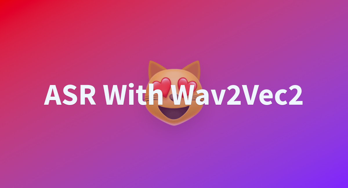 Arwin/ASR-with-Wav2Vec2 at main Arwin/ASR-with-Wav2Vec2 at main