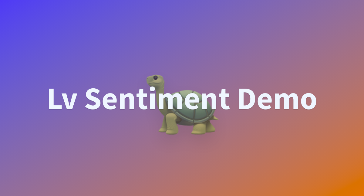 Lv Sentiment Demo - a Hugging Face Space by FFZG-cleopatra Lv Sentiment Demo - a Hugging Face Space by FFZG-cleopatra