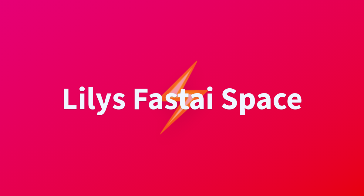 Lilys Fastai Space A Hugging Face Space By Liliyam