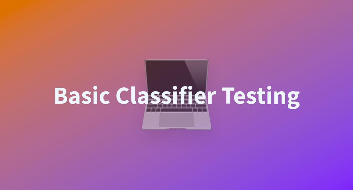 Model Pkl · Modf Basic Classifier Testing At Main