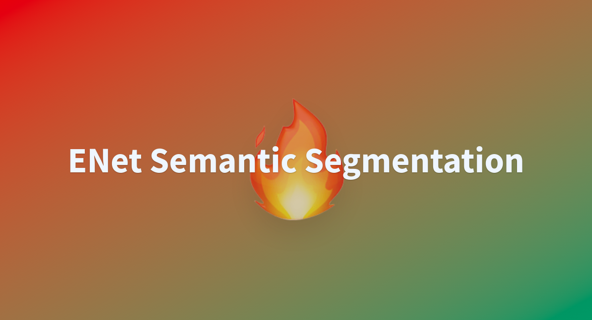 ENet Semantic Segmentation - a Hugging Face Space by Mradul ENet Semantic Segmentation - a Hugging Face Space by Mradul