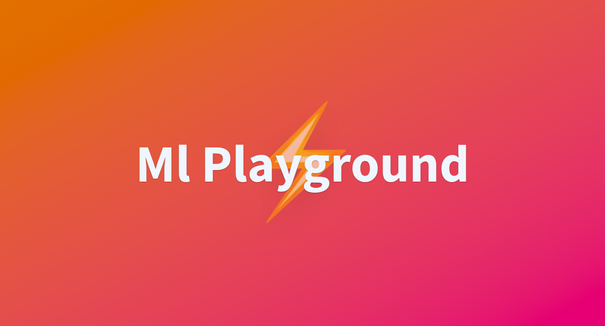 Ml Playground A Hugging Face Space By Sasidhar
