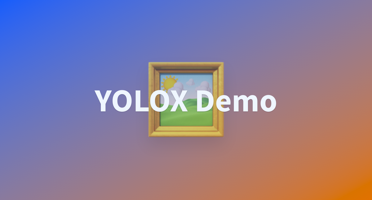 YOLOX Demo - a Hugging Face Space by Sultannn YOLOX Demo - a Hugging Face Space by Sultannn