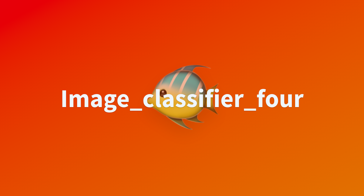 Imageclassifierfour A Hugging Face Space By Wootang01