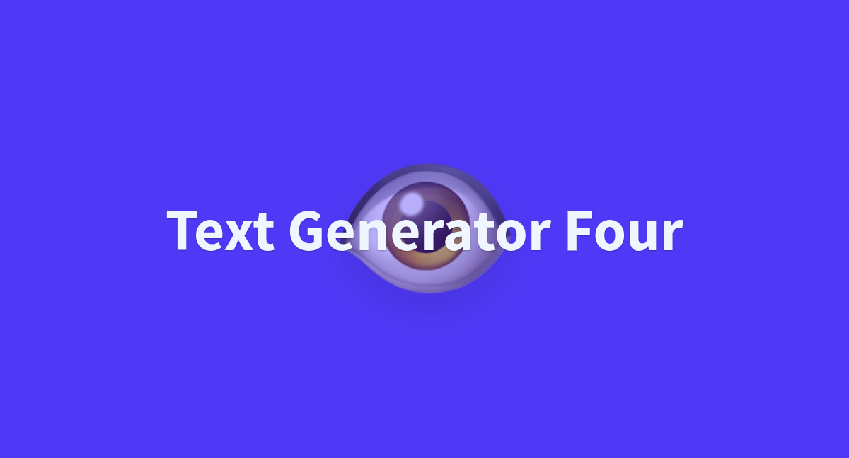 Text Generator Four A Hugging Face Space By Wootang01