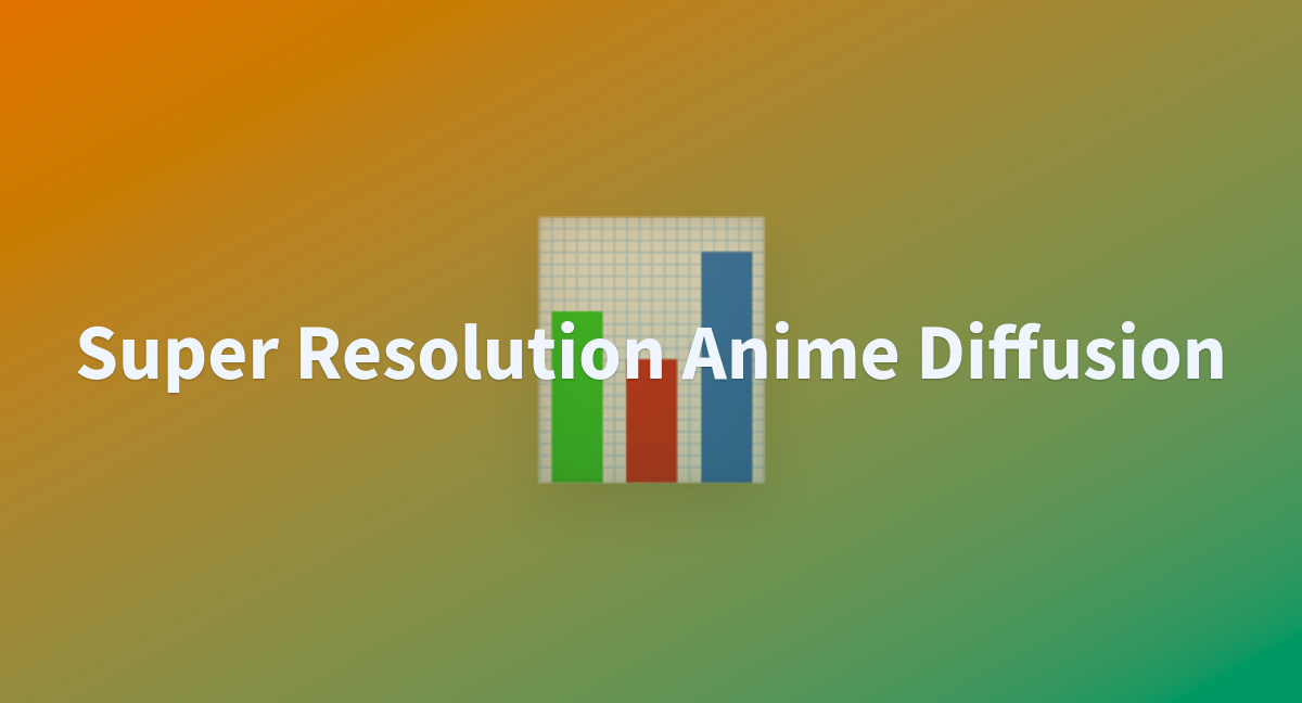 Super Resolution Anime Diffusion - a Hugging Face Space by YeOldHermit Super Resolution Anime Diffusion - a Hugging Face Space by YeOldHermit