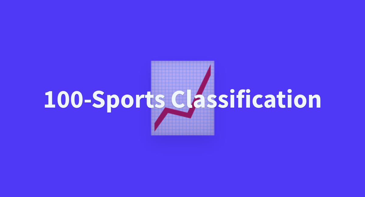 100-Sports Classification - a Hugging Face Space by asaderu 100-Sports Classification - a Hugging Face Space by asaderu