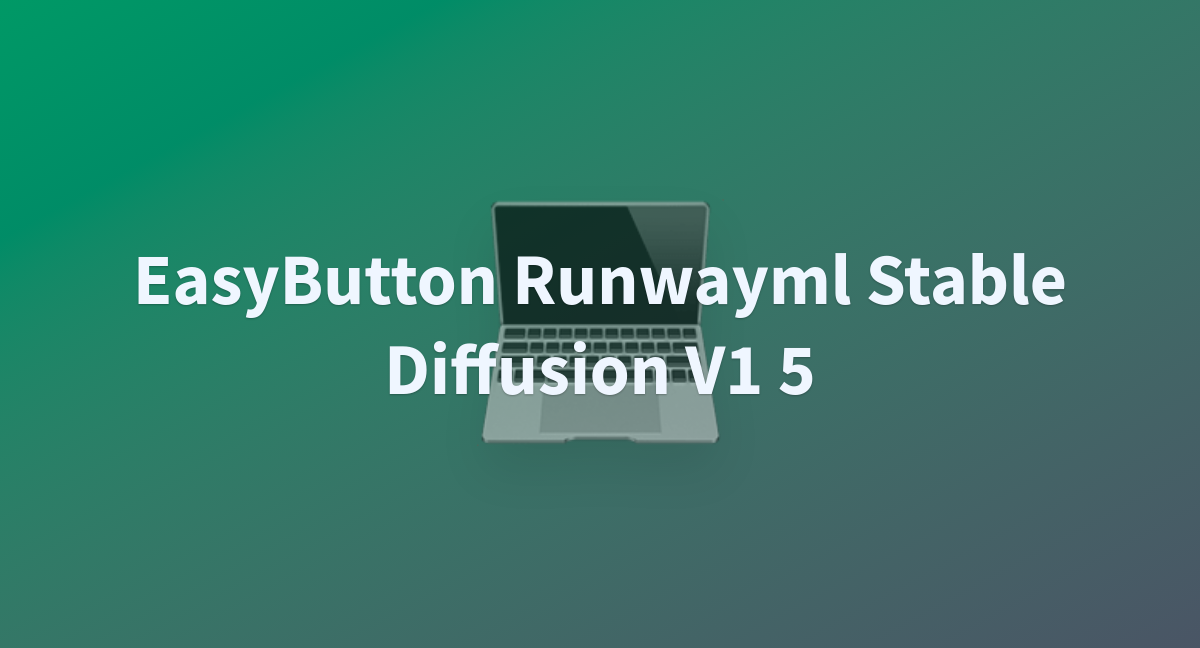 EasyButton Runwayml Stable Diffusion V1 5 - a Hugging Face Space by awacke1 EasyButton Runwayml Stable Diffusion V1 5 - a Hugging Face Space by awacke1