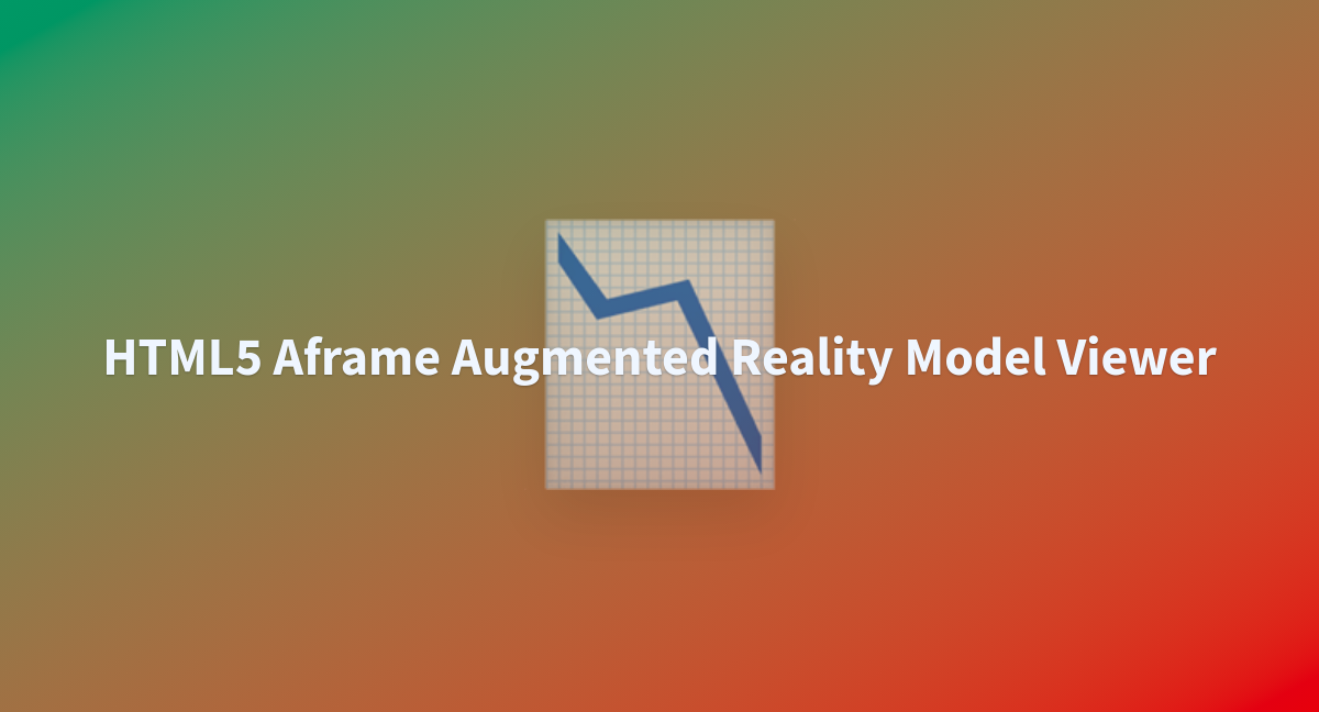 Html5 Aframe Augmented Reality Model Viewer A Hugging Face Space By Awacke1