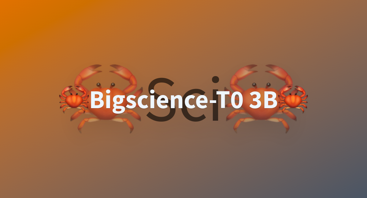 Bigscience T0 3b A Hugging Face Space By Awacke1