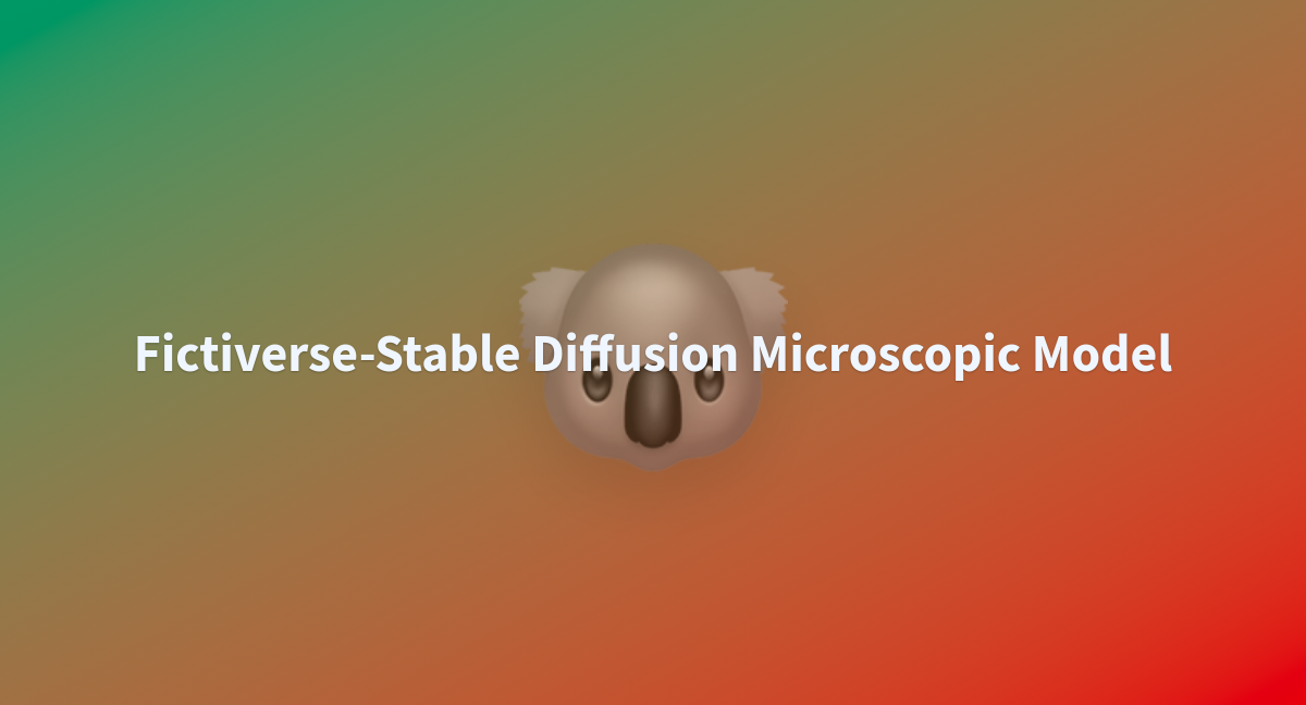Fictiverse-Stable Diffusion Microscopic Model - a Hugging Face Space by ... Fictiverse-Stable Diffusion Microscopic Model - a Hugging Face Space by ...