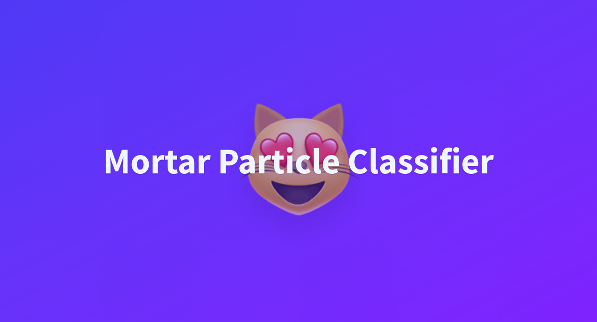Mortar Particle Classifier - a Hugging Face Space by edmundhui Mortar Particle Classifier - a Hugging Face Space by edmundhui