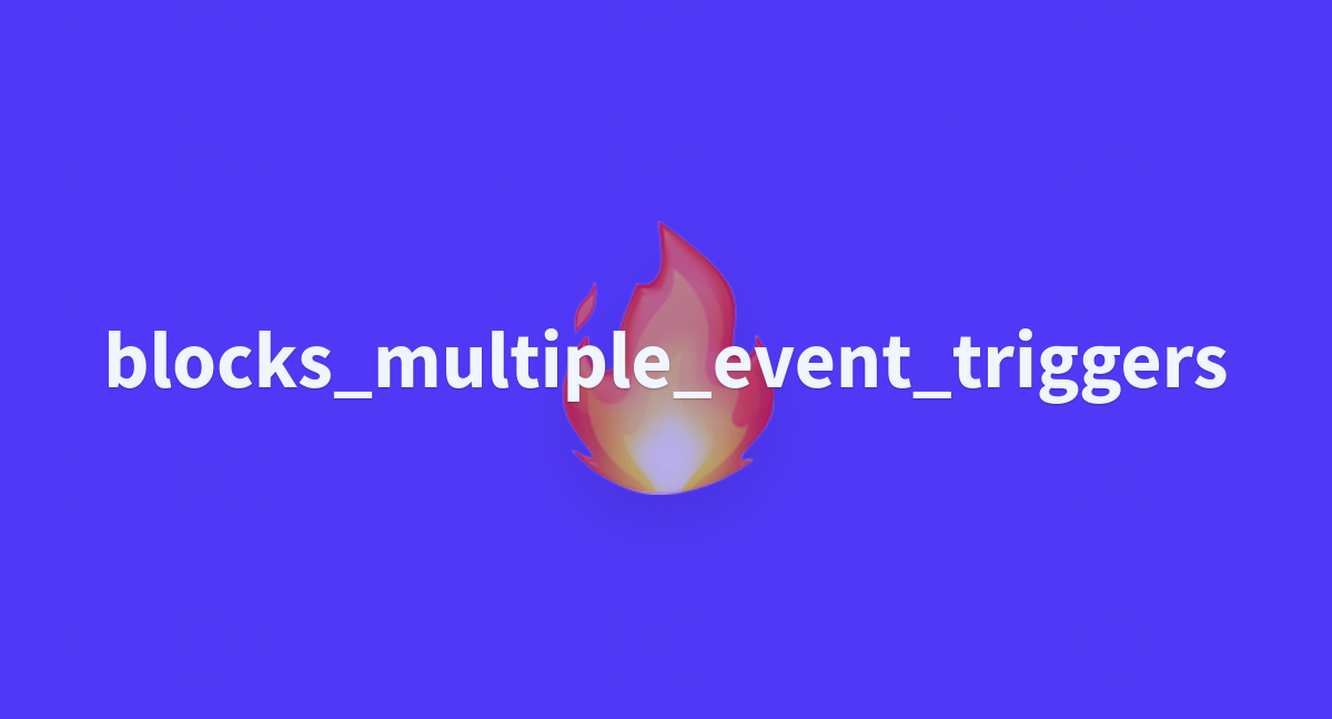 Gradioblocksmultipleeventtriggers 路 Discussions