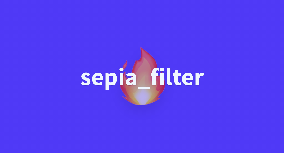 Sepiafilter A Hugging Face Space By Gradio