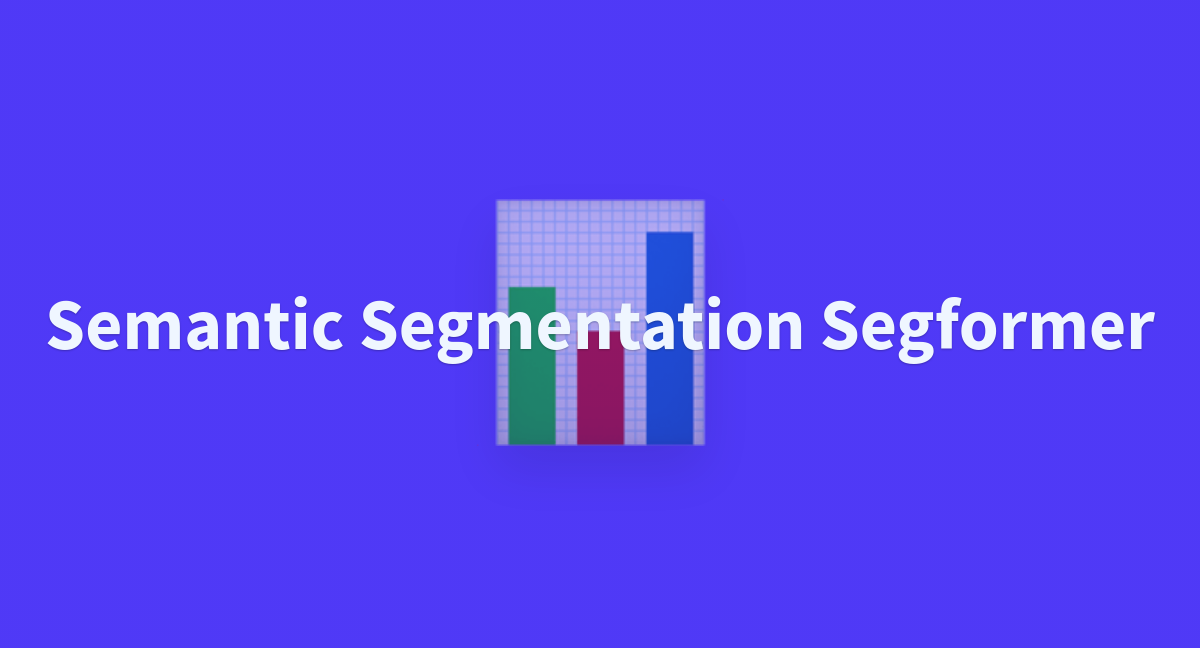 hashb/semantic-segmentation-segformer at main hashb/semantic-segmentation-segformer at main